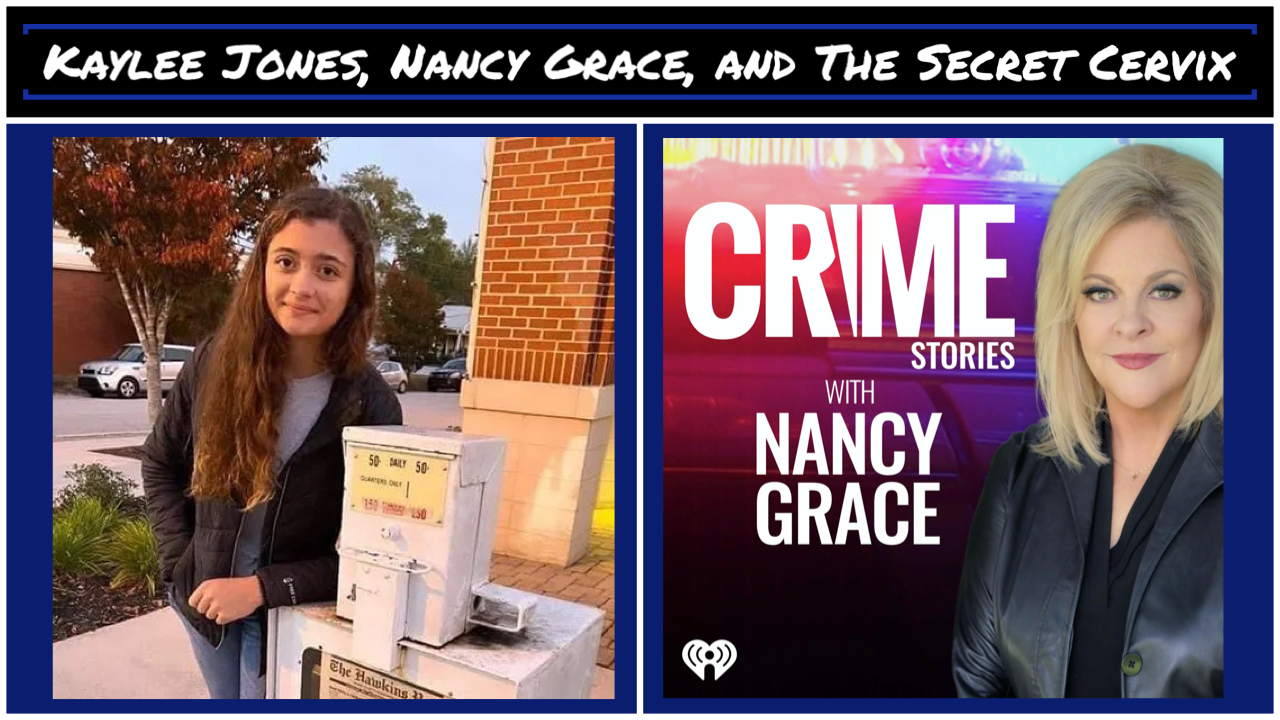 Kaylee Jones, Nancy Grace, and the Secret Cervix - Nerd Bird Mafia
